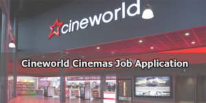 Cineworld Cinemas Job Application Guide 2024 - Careers, How to Apply ...
