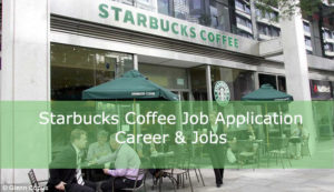 Starbucks Job Application Guide 2025 - Careers, How to Apply, Positions ...