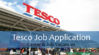 Tesco Job Application Guide 2025 - Careers, How to Apply, Positions and ...