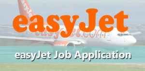 easyJet Job Application Guide 2025 - Careers, How to Apply, Positions ...
