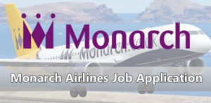 Monarch Airlines Job Application Guide 2025 - Careers, How to Apply ...